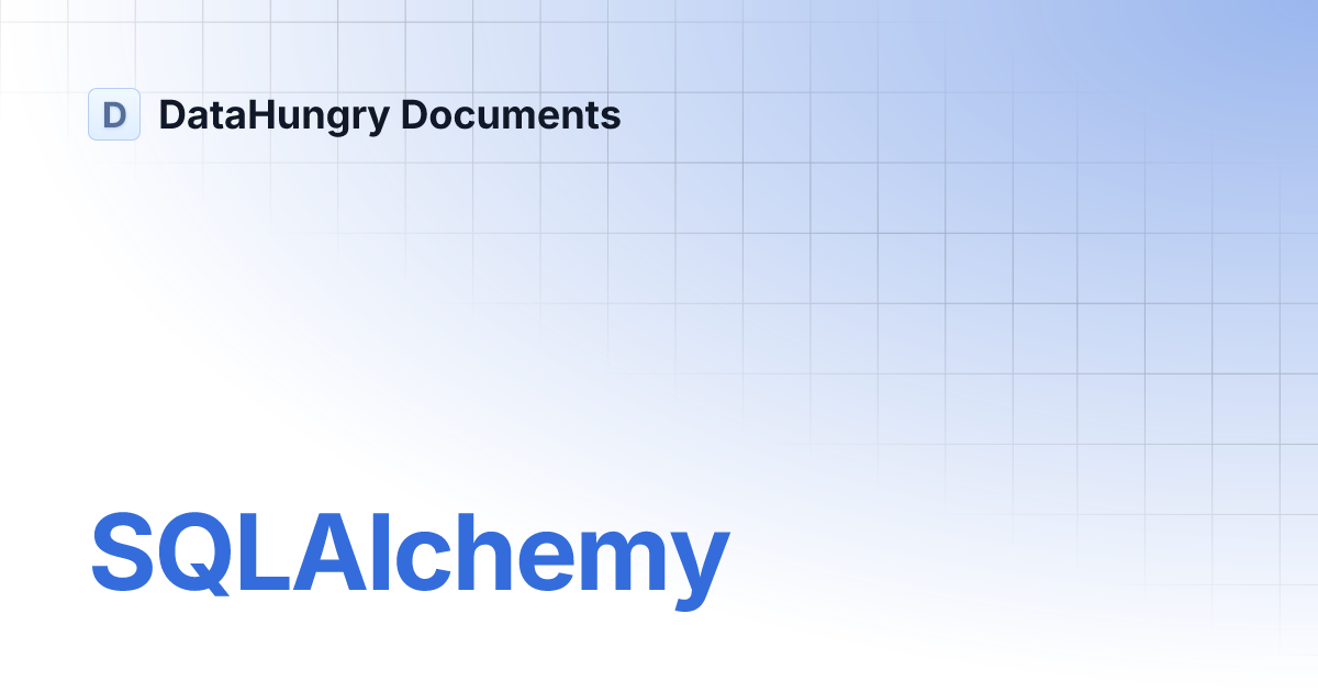 SQLAlchemy | DataHungry Documents